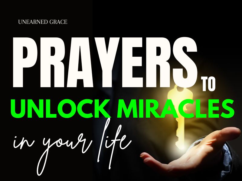 10 Life-Changing Prayers That Will Transform Your Life - Unearned Grace